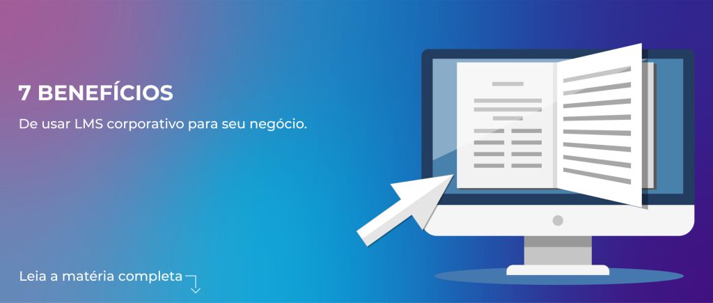 LMS: 7 benefícios de usar LMS corporativo para seu negócio – Engage